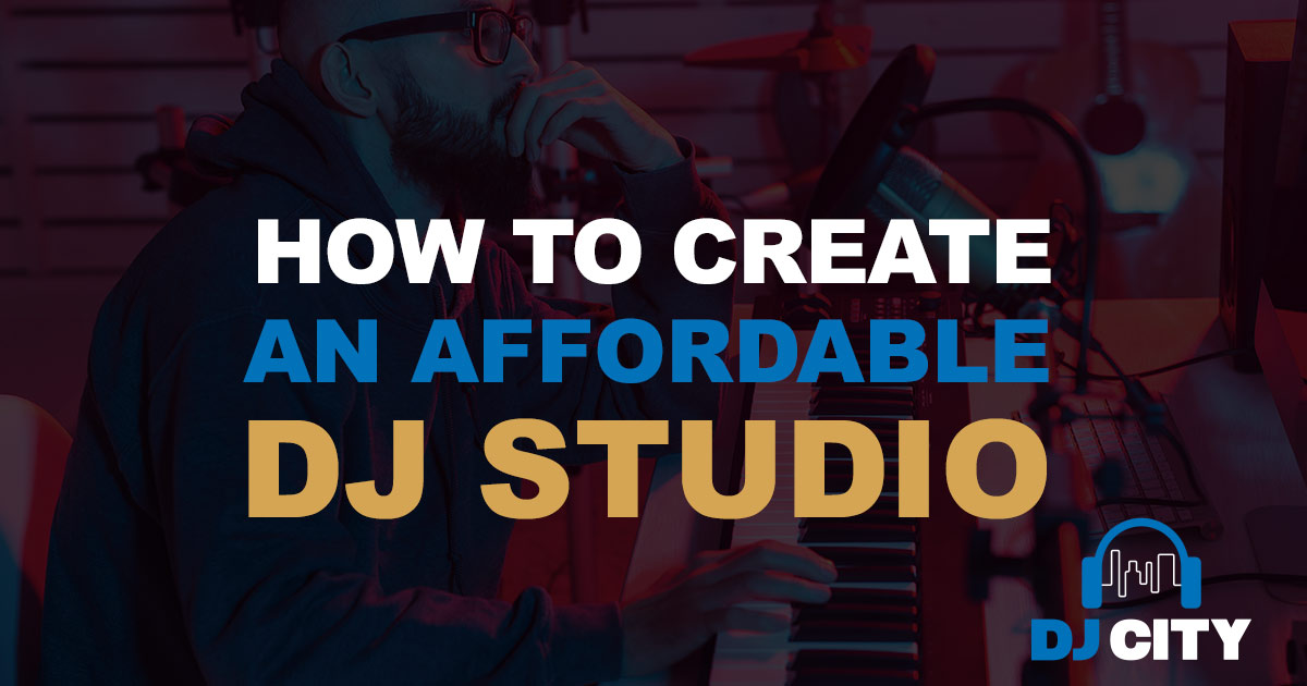 How to Create an Affordable DJ Studio